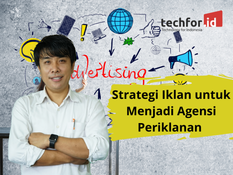 Strategi Iklan Untuk Menjadi Agensi Periklanan – TechForID